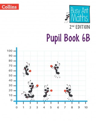BUSY ANT MATHS 2ND EDITION - PUPIL BOOK 6B (ISBN: 9780008613440) | CAIE ...