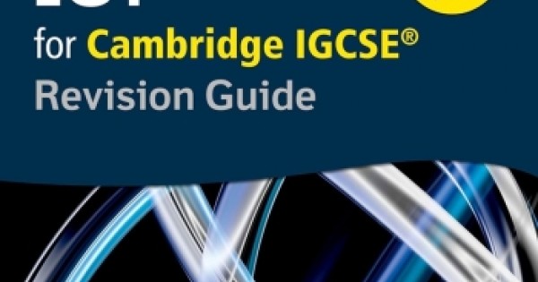 COMPLETE ICT FOR CAMBRIDGE IGCSE REVISION GUIDE (ISBN: 9780198357834) | CAIE | New & Original ...