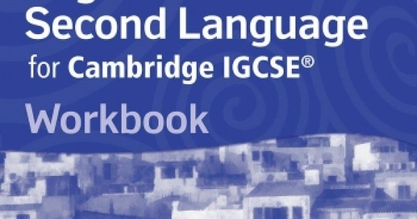 COMPLETE ENGLISH AS A SECOND LANGUAGE FOR CAMBRIDGE IGCSE: WORKBOOK ...
