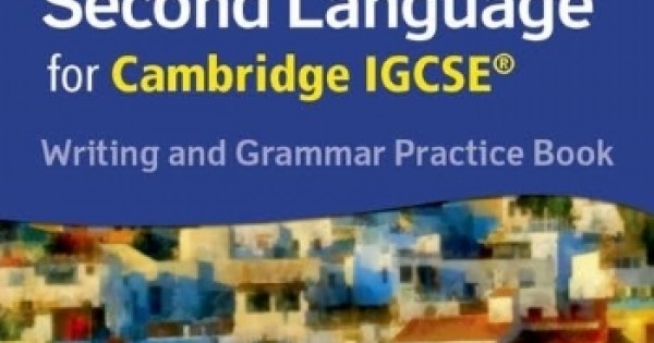 COMPLETE ENGLISH AS A SECOND LANGUAGE FOR CAMBRIDGE IGCSE WRITING AND ...