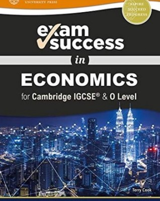 EXAM SUCCESS IN ECONOMICS FOR CAMBRIDGE IGCSE & O LEVEL (ISBN ...