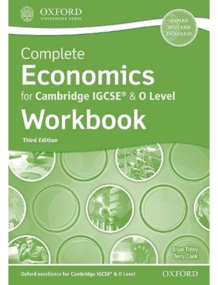 COMPLETE ECONOMICS FOR CAMBRIDGE IGCSE & O LEVEL: WORKBOOK (THIRD ... COMPLETE ECONOMICS FOR CAMBRIDGE IGCSE & O LEVEL: WORKBOOK (THIRD ...