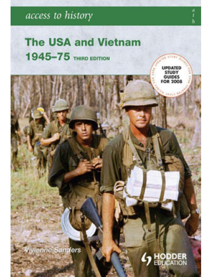 ACCESS TO HISTORY: THE USA AND VIETNAM, 1945-75 (THIRD EDITION)