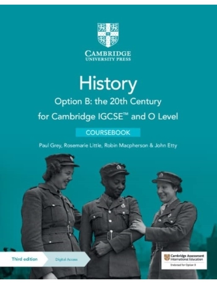CAMBRIDGE IGCSE AND O LEVEL HISTORY COURSEBOOK OPTION B: THE 20TH ...
