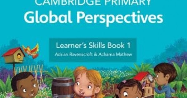 CAMBRIDGE PRIMARY GLOBAL PERSPECTIVES LEARNER'S SKILLS BOOK 1 WITH ...