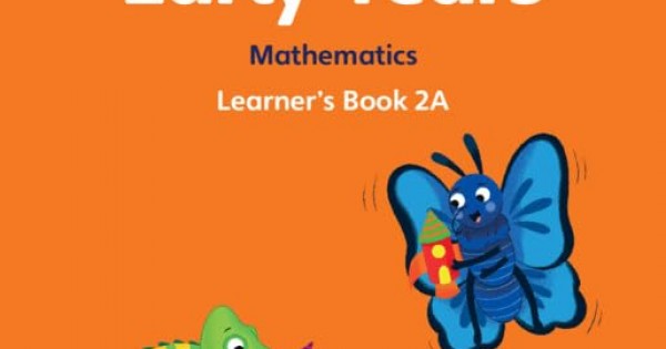 CAMBRIDGE EARLY YEARS MATHEMATICS LEARNER'S BOOK 2A (ISBN ...