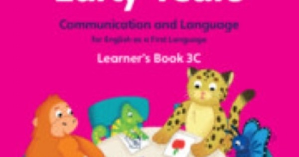 CAMBRIDGE EARLY YEARS COMMUNICATION AND LANGUAGE FOR ENGLISH AS A FIRST ...