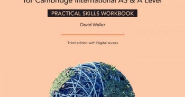CAMBRIDGE INTERNATIONAL AS & A LEVEL IT PRACTICAL IT SKILLS WB WITH ...