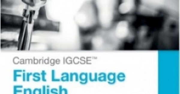 NEW CAMBRIDGE IGCSE FIRST LANGUAGE ENGLISH EXAM PREPARATION AND ...