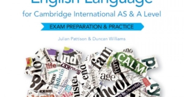 CAMBRIDGE INTERNATIONAL AS AND A LEVEL ENGLISH LANGUAGE EXAM ...