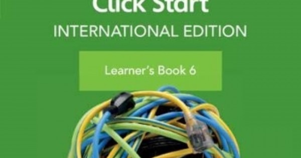 CLICK START INTERNATIONAL EDITION LEARNER'S BOOK 6 WITH DIGITAL ACCESS ...