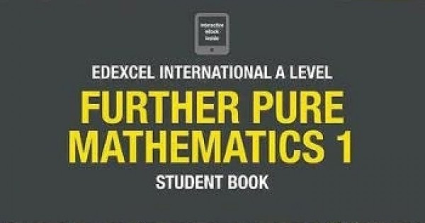 EDEXCEL INTERNATIONAL A LEVEL FURTHER PURE MATHEMATICS 1 STUDENTS BOOK ...