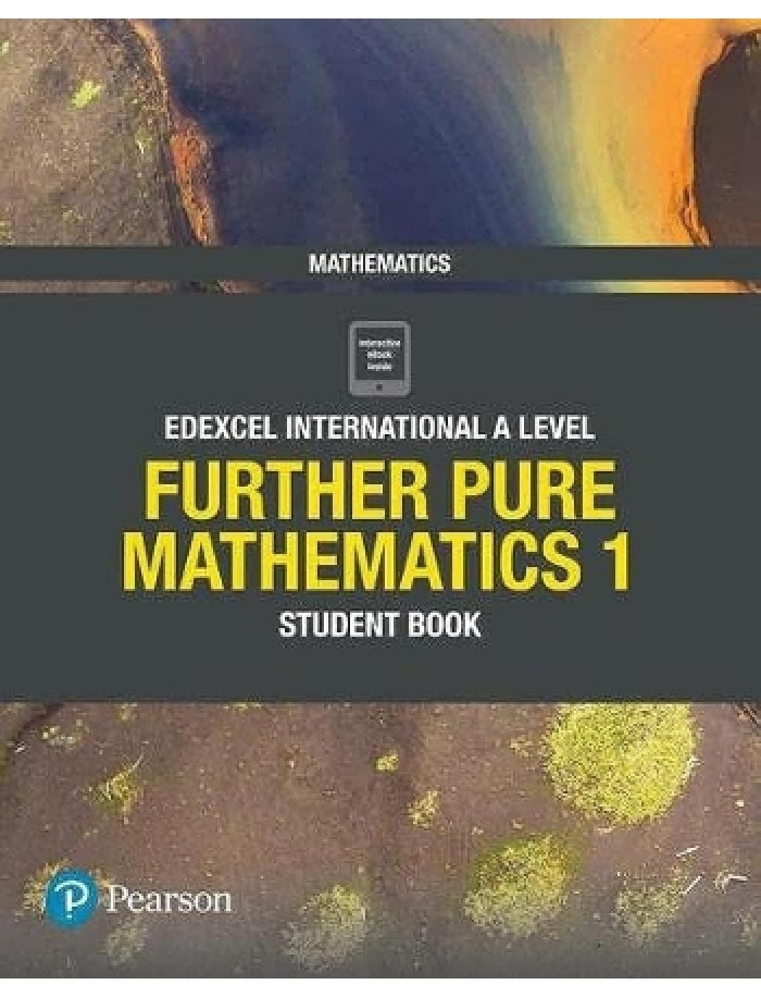 EDEXCEL INTERNATIONAL A LEVEL FURTHER PURE MATHEMATICS 1 STUDENTS BOOK + ACTIVEBOOK