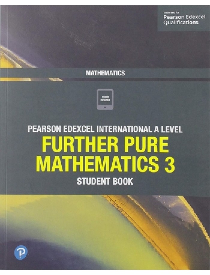 EDEXCEL INTERNATIONAL A LEVEL FURTHER PURE MATHEMATICS 3 STUDENT BOOK ...