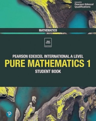 EDEXCEL INTERNATIONAL A LEVEL PURE MATHEMATICS 1 STUDENT BOOK + ACTIVEBOOK