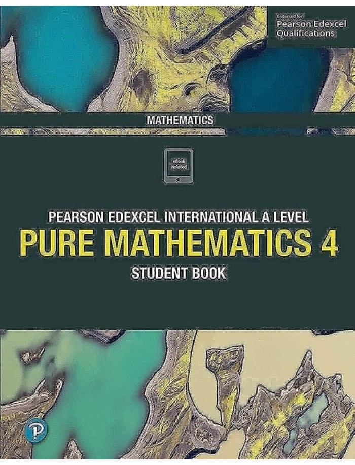 EDEXCEL INTERNATIONAL A LEVEL PURE MATHEMATICS 4 STUDENT BOOK + ACTIVEBOOK