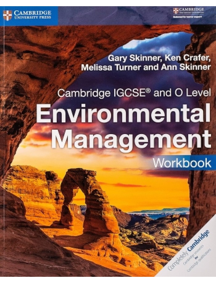 CAMBRIDGE IGCSE AND O LEVEL ENVIRONMENTAL MANAGEMENT WORKBOOK (ISBN ... CAMBRIDGE IGCSE AND O LEVEL ENVIRONMENTAL MANAGEMENT WORKBOOK (ISBN ...