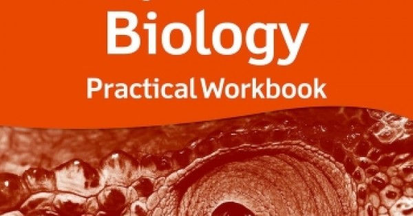 NEW CAMBRIDGE IGCSE & O LEVEL: BIOLOGY: EXAM SUCCESS PRACTICAL WORKBOOK ...