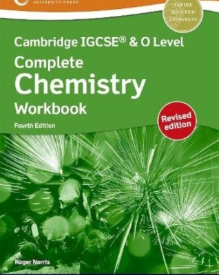 NEW CAMBRIDGE IGCSE & O LEVEL COMPLETE CHEMISTRY: WORKBOOK (4E ...