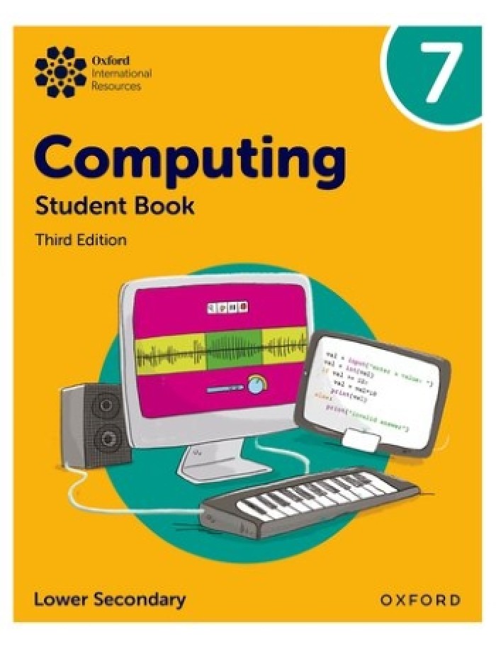OXFORD INTERNATIONAL LOWER SECONDARY COMPUTING: STUDENT BOOK 7 (ISBN: 9781382047234) here. More ...