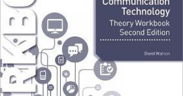 CAMBRIDGE IGCSE INFORMATION AND COMMUNICATION TECHNOLOGY THEORY WORKBK ...