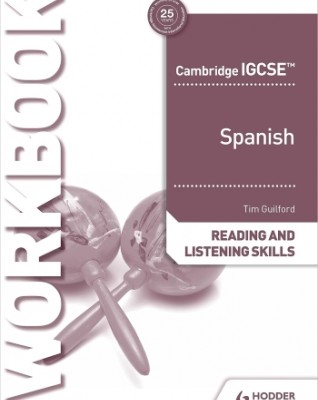 CAMBRIDGE IGCSE SPANISH READING AND LISTENING SKILLS WORKBOOK