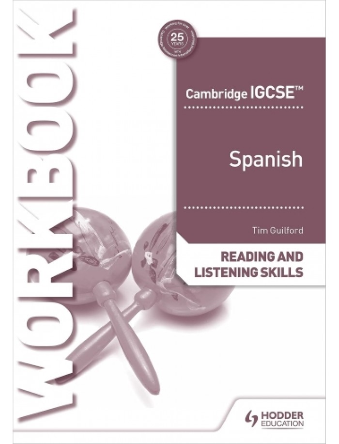 CAMBRIDGE IGCSE SPANISH READING AND LISTENING SKILLS WORKBOOK