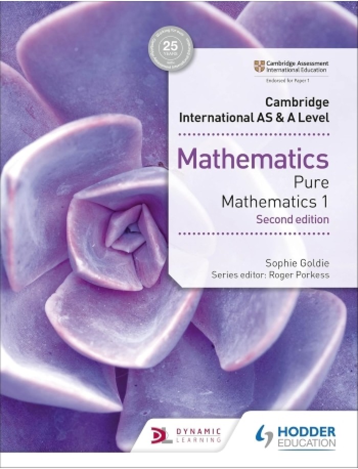 CAMBRIDGE INTERNATIONAL AS & A LEVEL MATHEMATICS PURE MATHEMATICS 1 2E