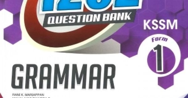 1202 QUESTION BANK FORM 1 - GRAMMAR