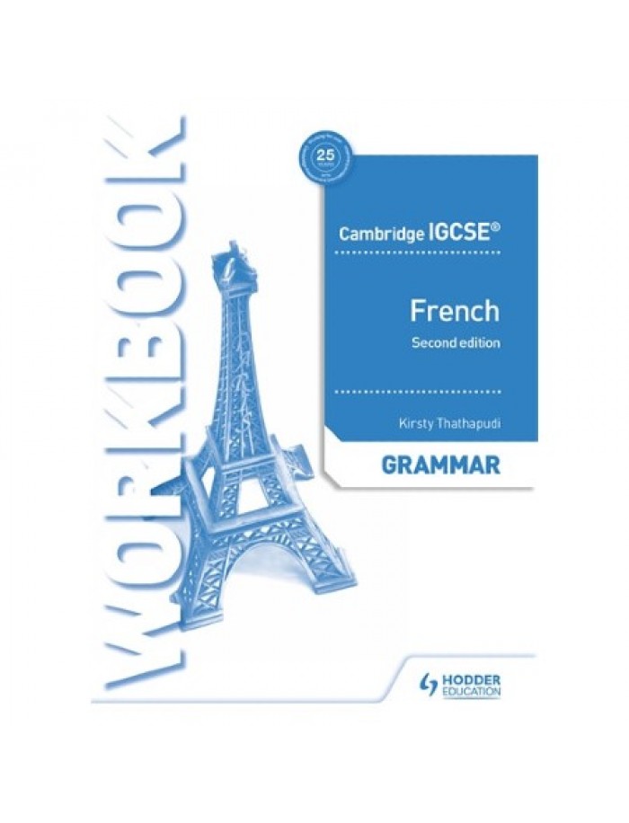 CAMBRIDGE IGCSE FRENCH GRAMMAR WORKBOOK SECOND EDITION (ISBN ...