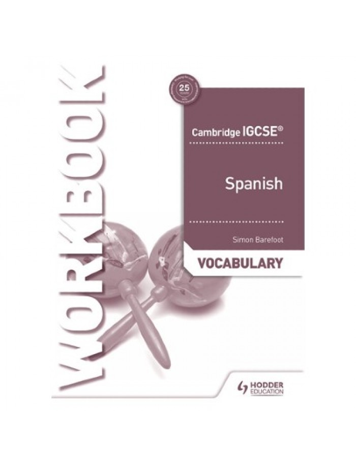CAMBRIDGE IGCSE SPANISH VOCABULARY WORKBOOK (ISBN: 9781510448094 ...