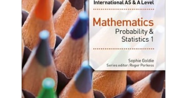 CAMBRIDGE INTERNATIONAL AS & A LEVEL MATHEMATICS PROBABILITY ...