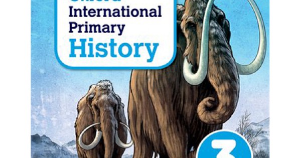 OXFORD INTERNATIONAL PRIMARY HISTORY: STUDENT BOOK 3 (ISBN ...