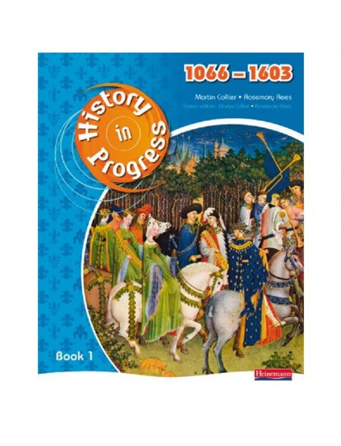 HISTORY IN PROGRESS: PUPIL BOOK 1 (1066-1603) (ISBN: 9780435318505 ...