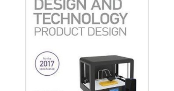 MY REVISION NOTES: AQA A LEVEL DESIGN AND TECHNOLOGY: PRODUCT DESIGN ...