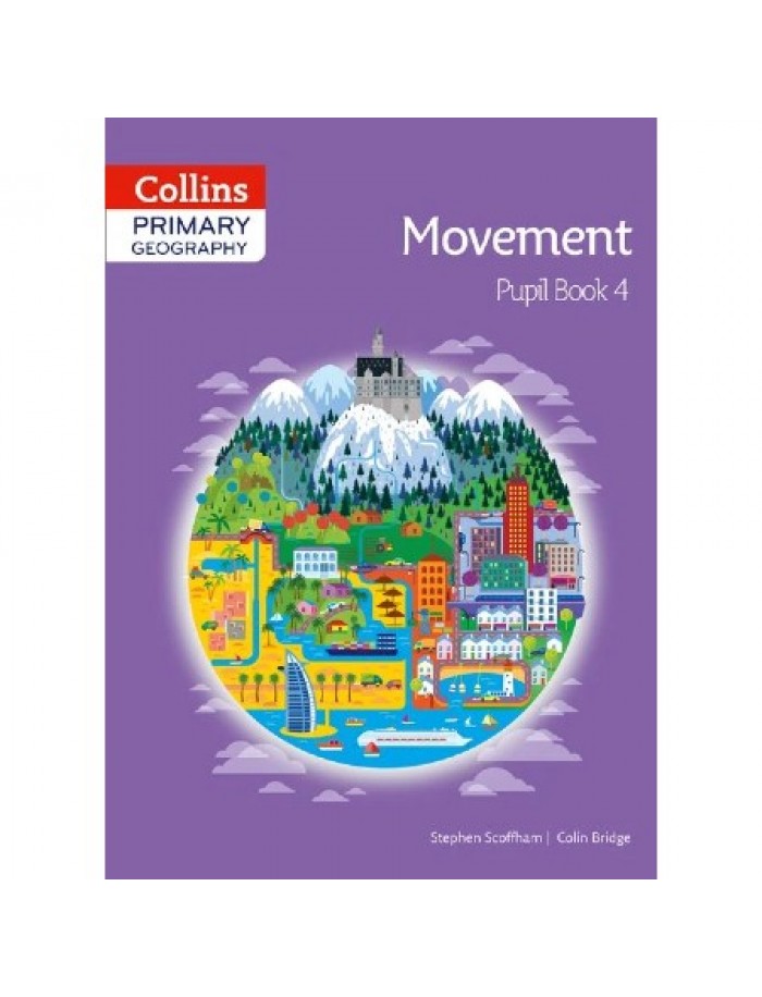 COLLINS PRIMARY GEOGRAPHY MOVEMENT PUPIL BOOK 4 (ISBN: 9780007563609 ...