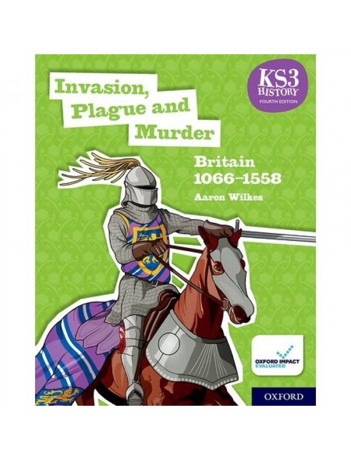 KS3 HISTORY 4TH EDITION: INVASION, PLAGUE AND MURDER: BRITAIN 1066-1558 ...