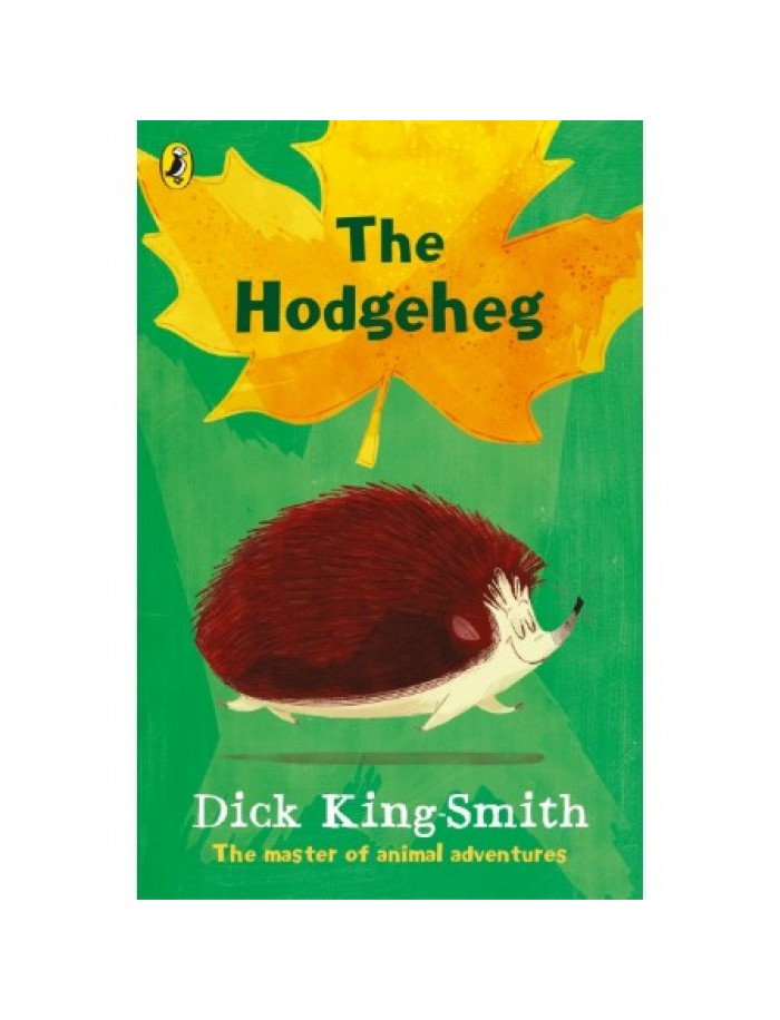 THE HODGEHEG - DICK KING-SMITH (ISBN: 9780141370224) | CAIE | New ...