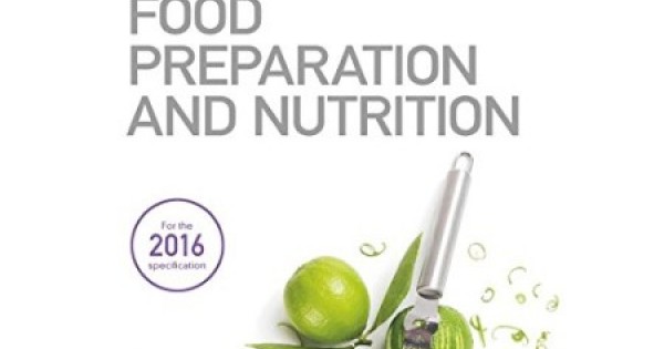 MY REVISION NOTES: AQA GCSE FOOD PREPARATION AND NUTRITION (ISBN ...