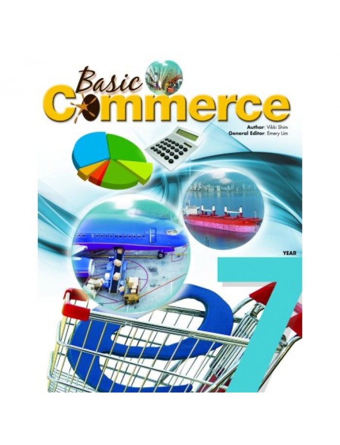 BASIC COMMERCE YEAR 7 TEXTBOOK (ISBN: 9789814249744) | CAIE | New ...