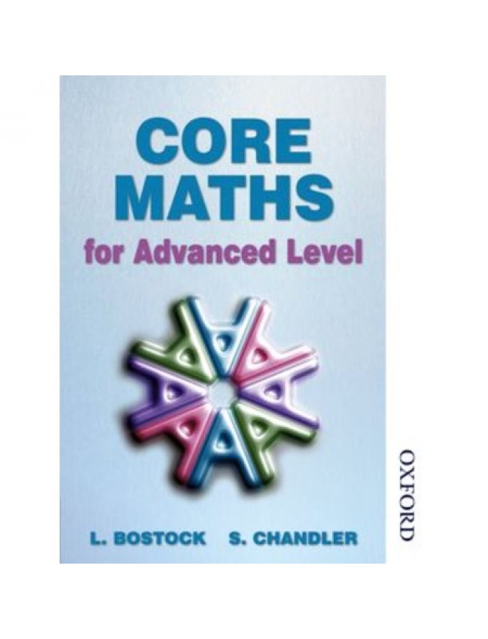 CORE MATHS FOR ADVANCED LEVEL (ISBN: 9780748755097) | CAIE | New ...
