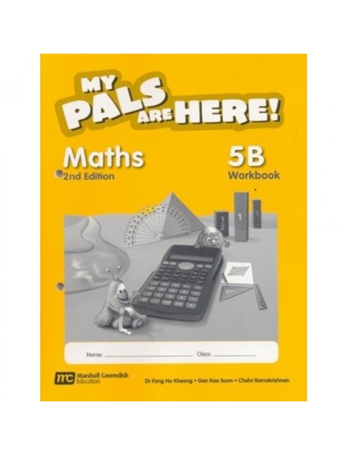 MY PALS ARE HERE! MATHS WORKBOOK 5B (2ND EDITION) (ISBN: 9789810109790 ...