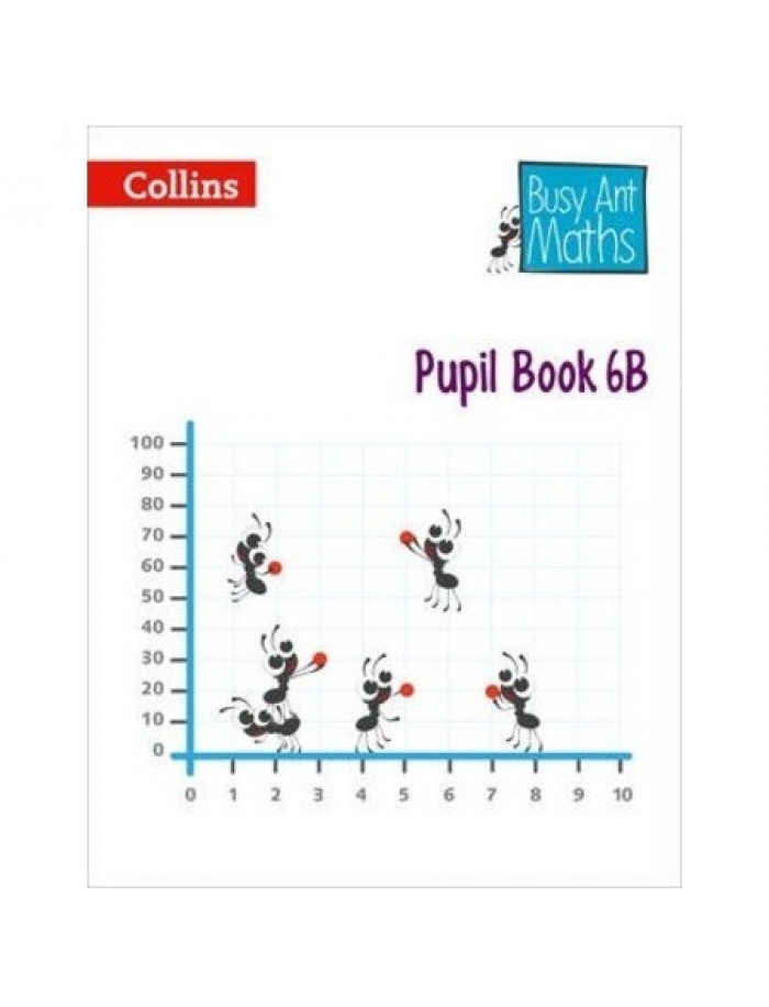 BUSY ANT MATHS PUPIL BOOK 6B (ISBN: 9780007568376) | CAIE | New ...