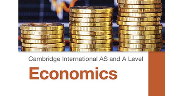 CAMBRIDGE INTERNATIONAL AS AND A LEVEL ECONOMICS REVISION GUIDE (ISBN ...