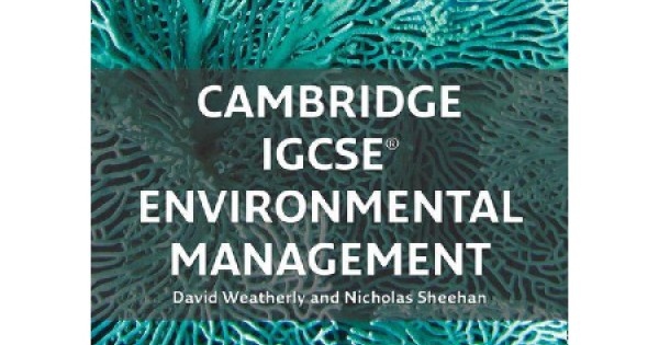 COLLINS CAMBRIDGE IGCSE ENVIRONMENTAL MANAGEMENT STUDENT'S BOOK: FIRST ...