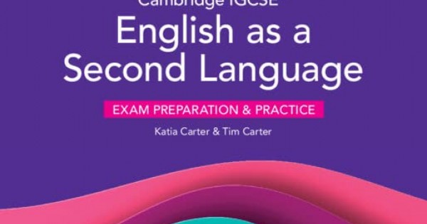 Cambridge IGCSE English as a Second Language Exam Preparation and ...