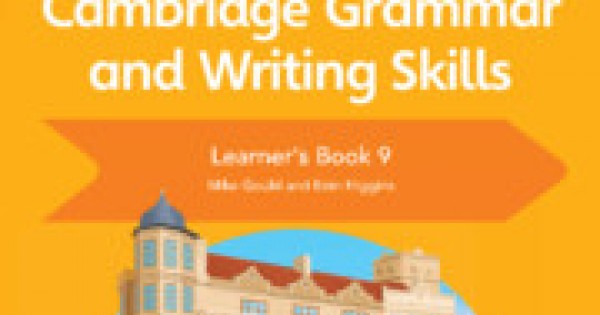 NEW CAMBRIDGE GRAMMAR AND WRITING SKILLS LEARNER'S BOOK 9 (ISBN ...