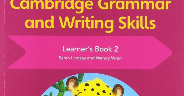CAMBRIDGE GRAMMAR AND WRITING SKILLS LEARNER'S BOOK 2 (ISBN ...