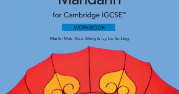 CAMBRIDGE IGCSE MANDARIN WORKBOOK (ISBN: 9781108738910) | CAIE | New ... CAMBRIDGE IGCSE MANDARIN WORKBOOK (ISBN: 9781108738910) | CAIE | New ...