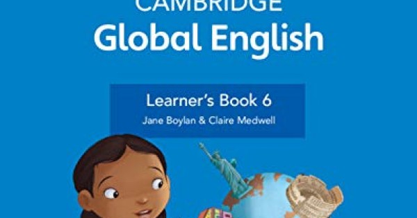 CAMBRIDGE GLOBAL ENGLISH LEARNER’S BOOK WITH DIGITAL ACCESS STAGE 6 ...
